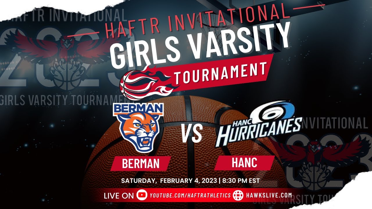 BERMAN VS HANC - Saturday - HAFTR Invitational Girls Varsity Basketball ...