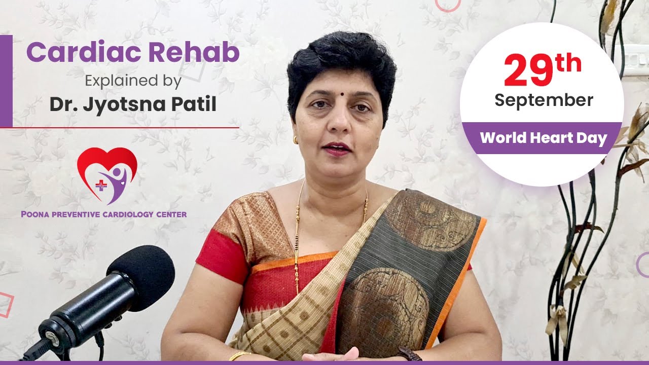 Cardiac Rehab - Explained by Dr. Jyotsna Patil - YouTube