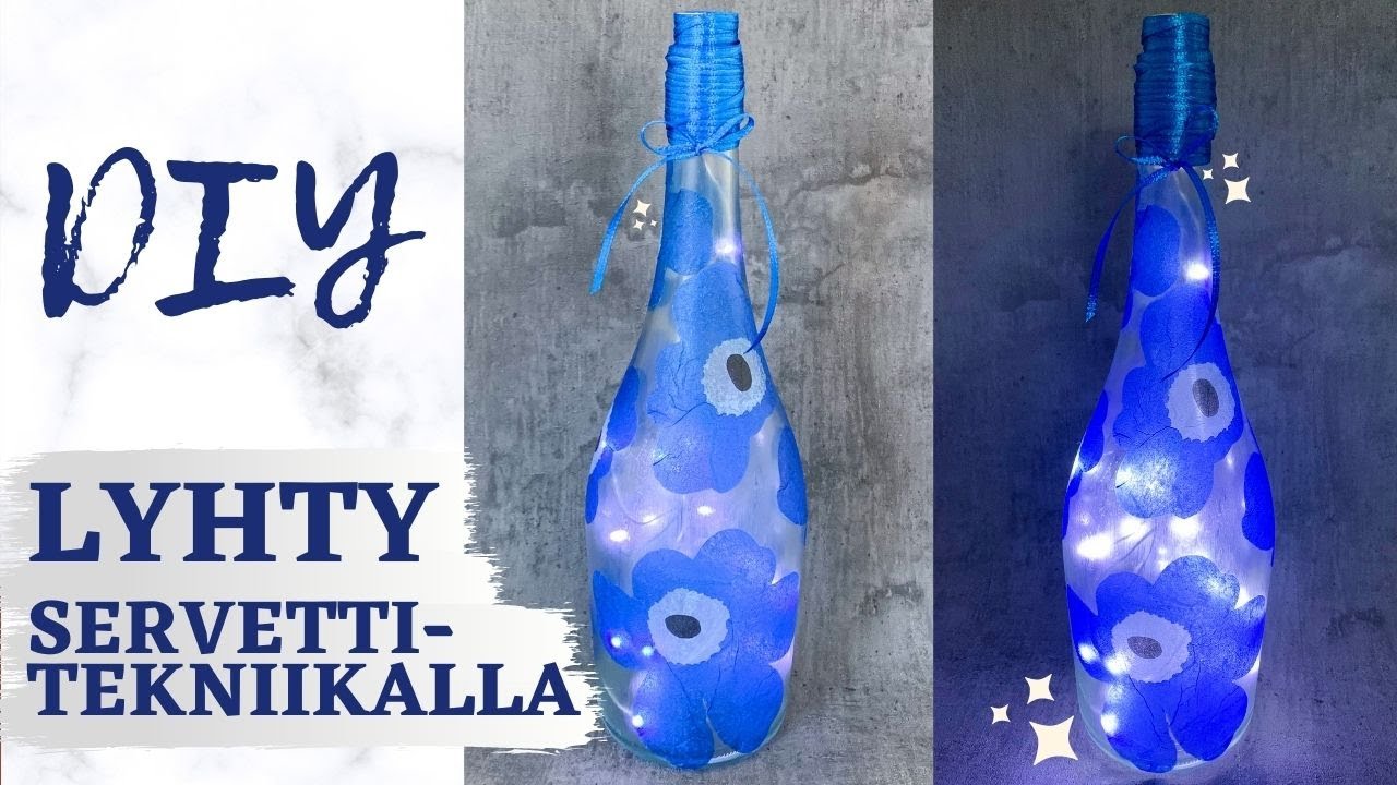 DIY – Lyhty | Viinipullon koristelu & servettitekniikka ...