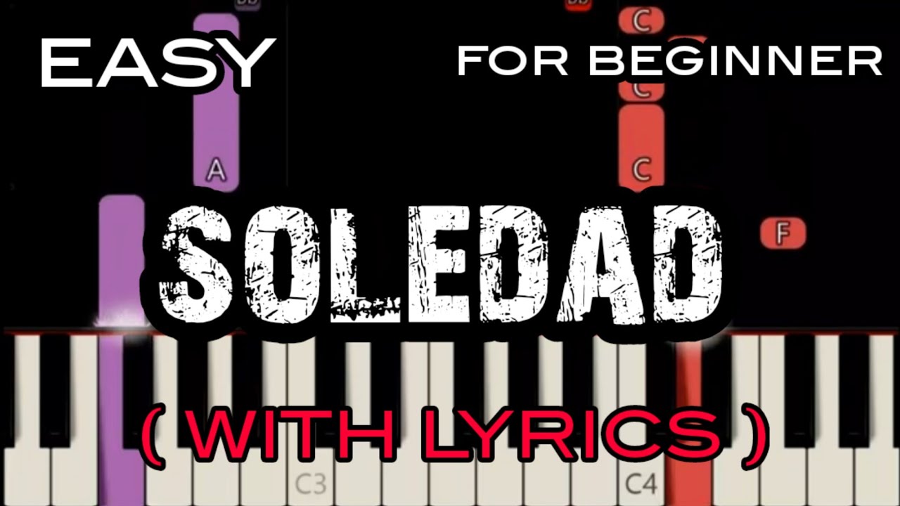 SOLEDAD ( LYRICS ) - WESTLIFE | SLOW & EASY PIANO - YouTube