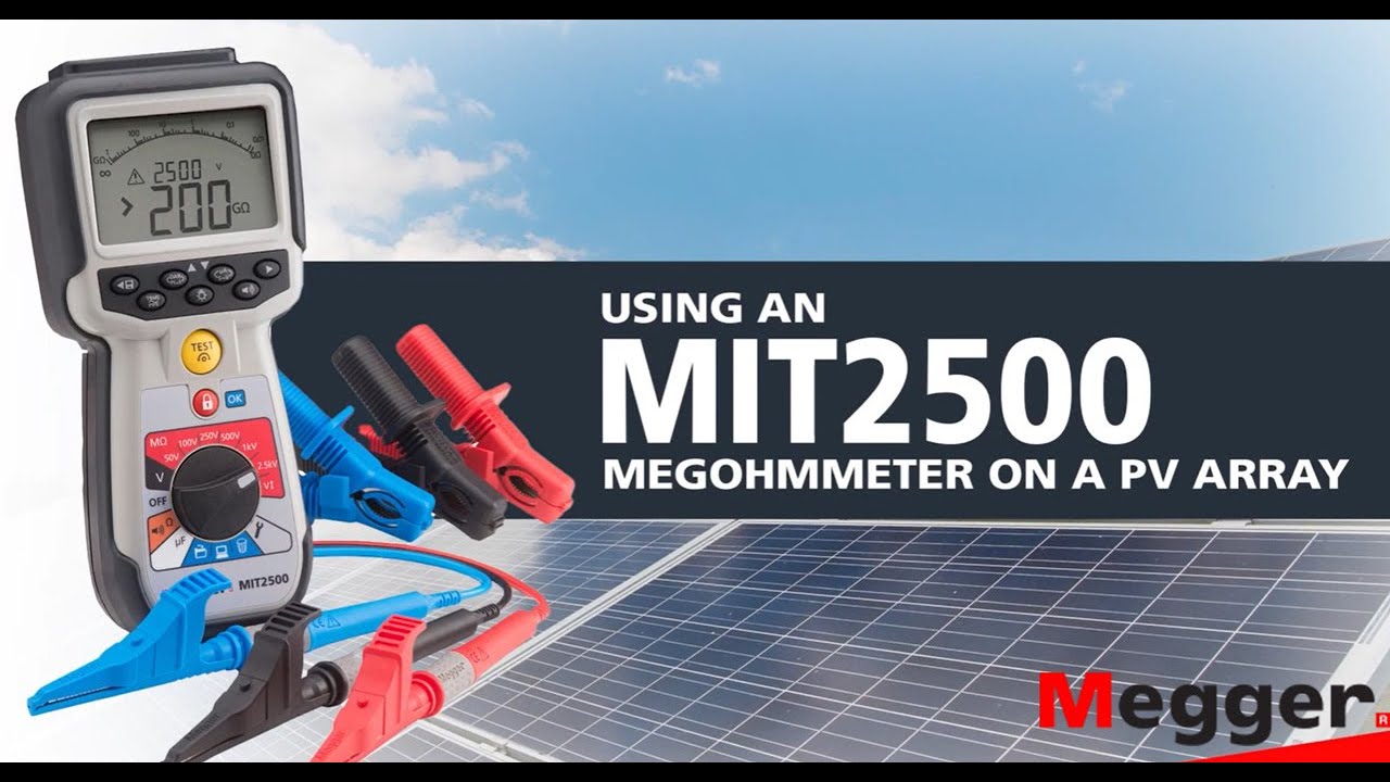 Using a Megger MIT2500 Insulation Tester on a PV Array - YouTube