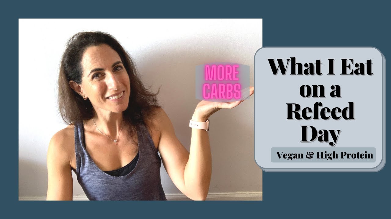 What I Eat on a Refeed Day - High Protein Vegan Meals - SHORT version ...