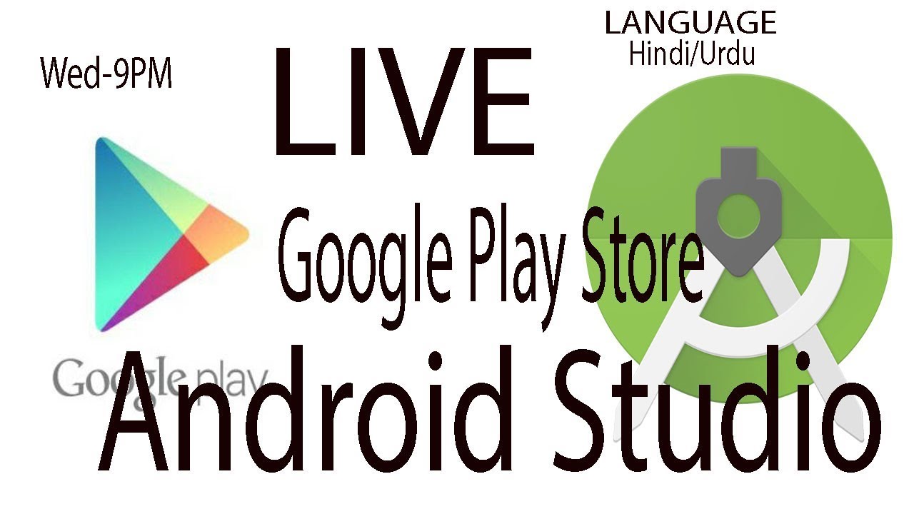 LIVE PLAY STORE AND ANDROID STUDIO Q&A 9 AUGUST AT 9PM[HINDI/URDU ...