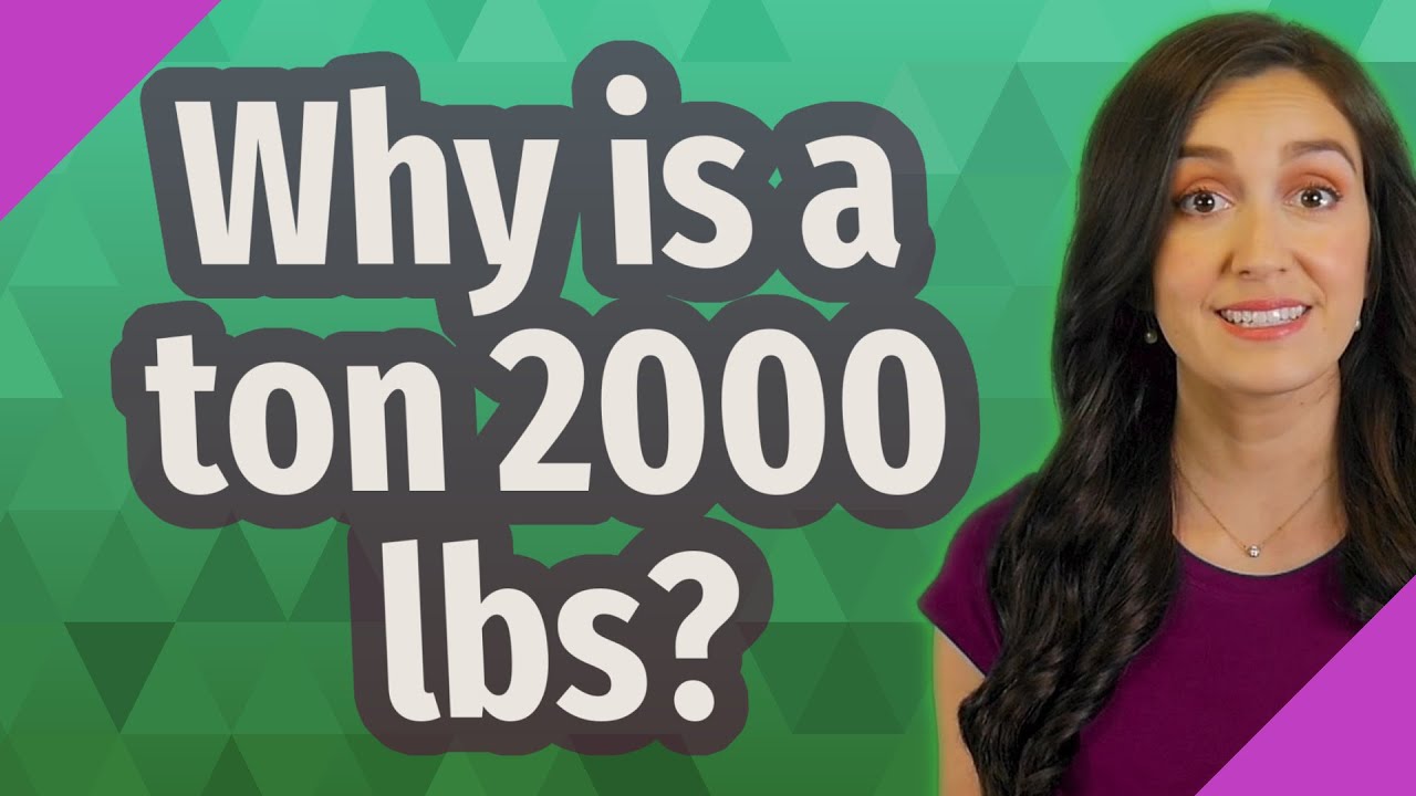 Why is a ton 2000 lbs? - YouTube