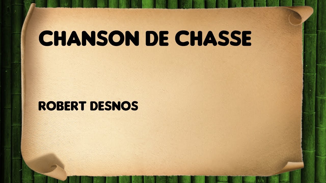 Chanson de chasse - Robert Desnos - YouTube