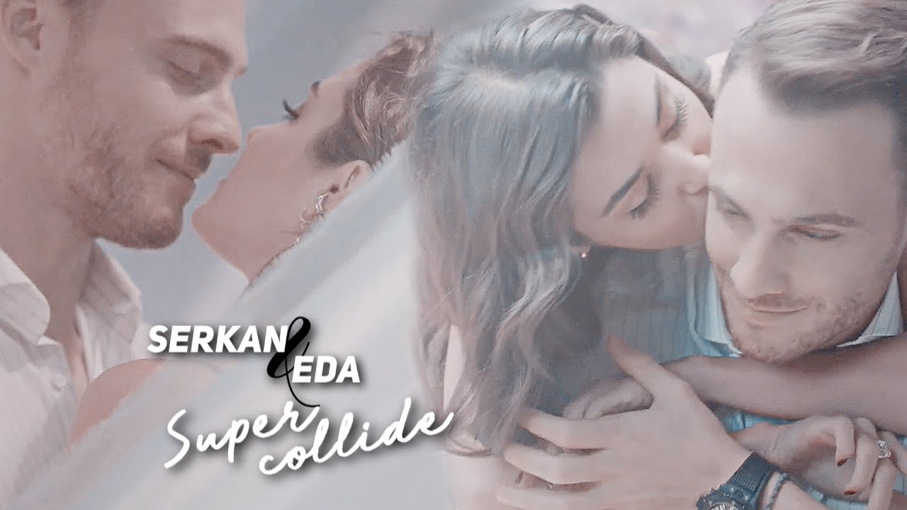 Serkan & Eda | supercollide - YouTube