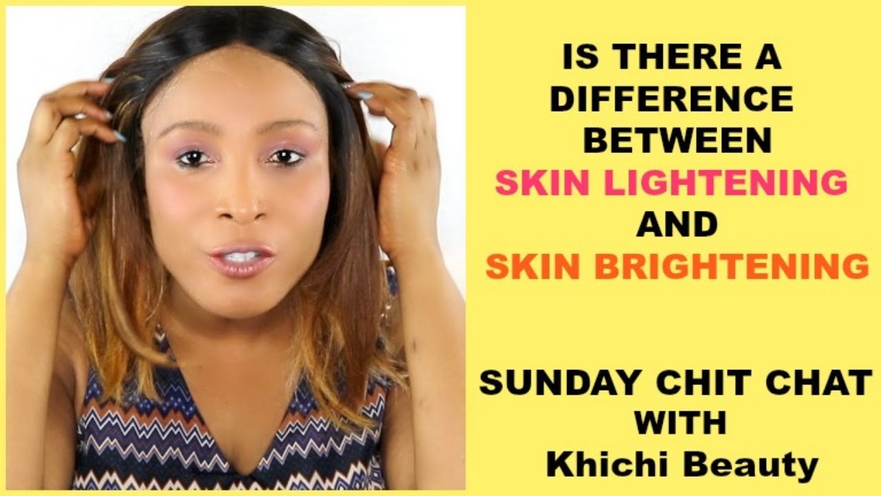IS THERE A DIFFERENCE BETWEEN SKIN LIGHTENING AND SKIN BRIGHTENING ...