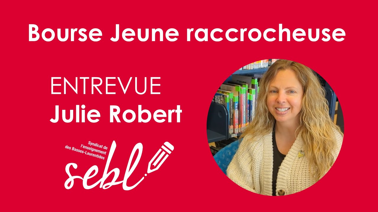 Entrevue Julie Robert - Bourse Jeune raccrocheuse - YouTube