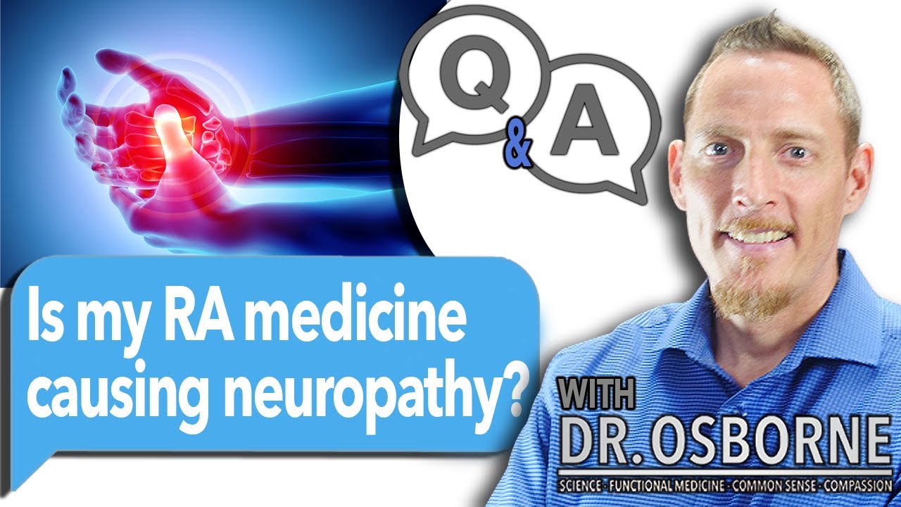 Is my rheumatoid arthritis medication causing neuropathy? - YouTube