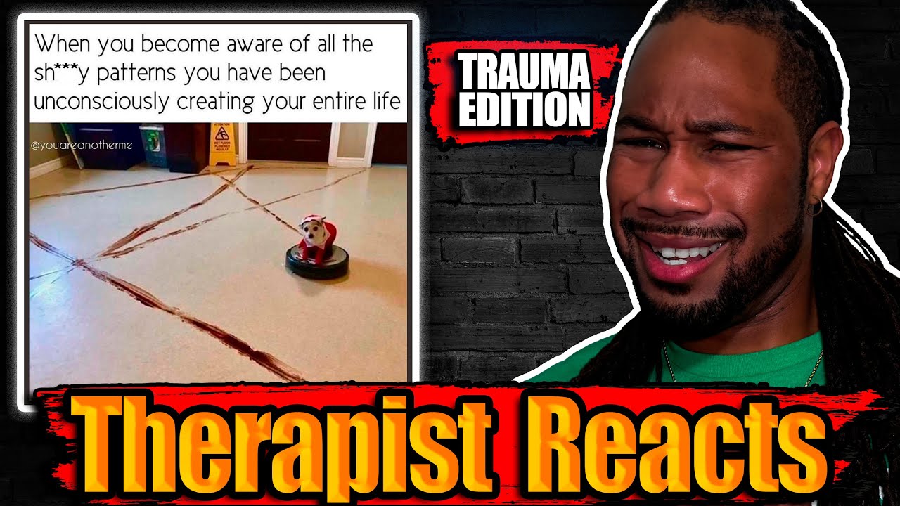 Therapist Reacts to Trauma Mental Health Memes - YouTube