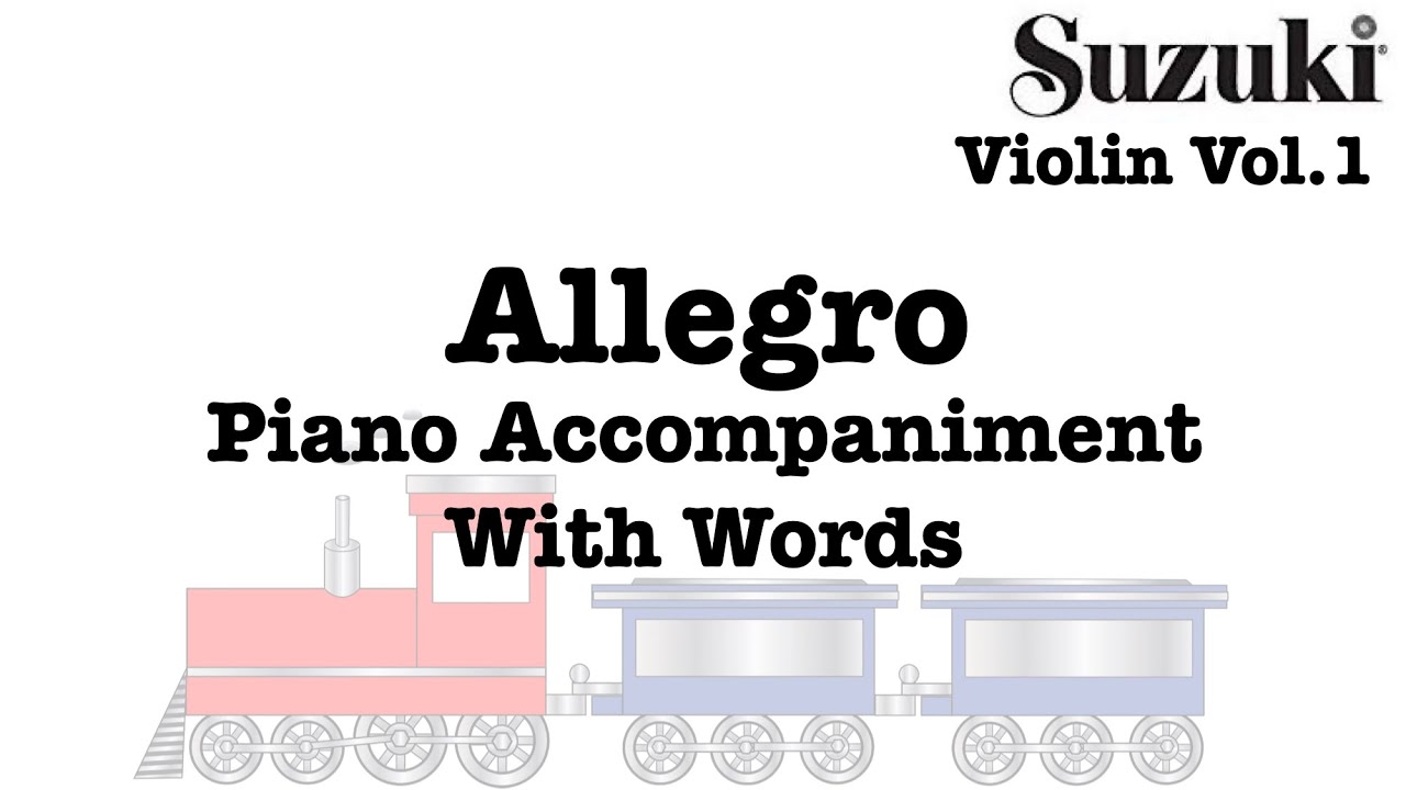 Allegro Piano accompaniment with words/lyrics | Suzuki Violin School ...