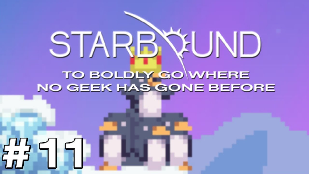 Starbound Beta - Episode 11 - Penguin Boss - YouTube