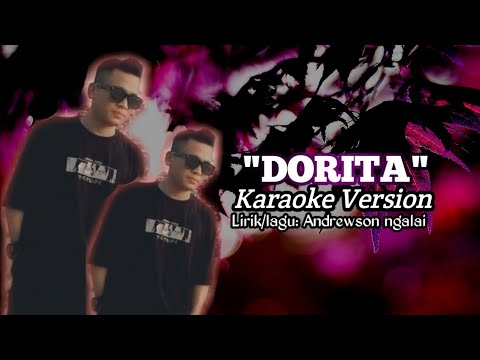 DORITA||KARAOKE VERSION||ANDREWSON NGALAI