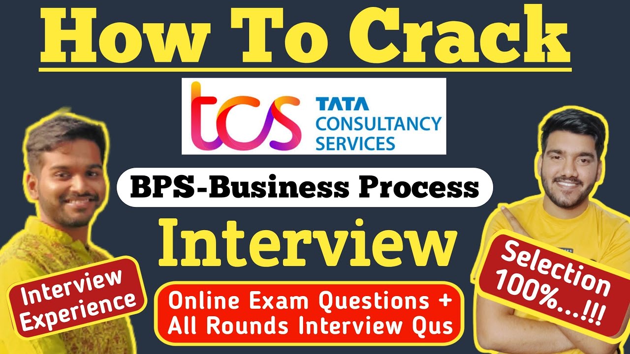 How To Crack TCS BPS Interview TCS BPS Exam Questions TCS Interview how-to-crack-tcs-bps-interview-tcs-bps-exam-questions-tcs-interview