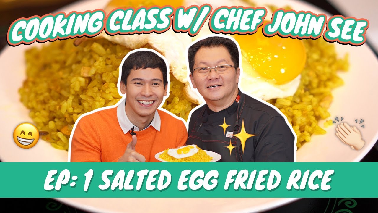 Cooking Class w/ Chef John See Ep 1: Salted Egg Fried Rice | Enchong ...