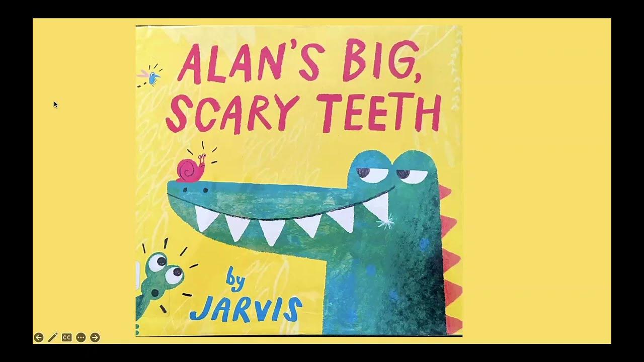 Alans Big Scary Teeth by Jarvis - YouTube