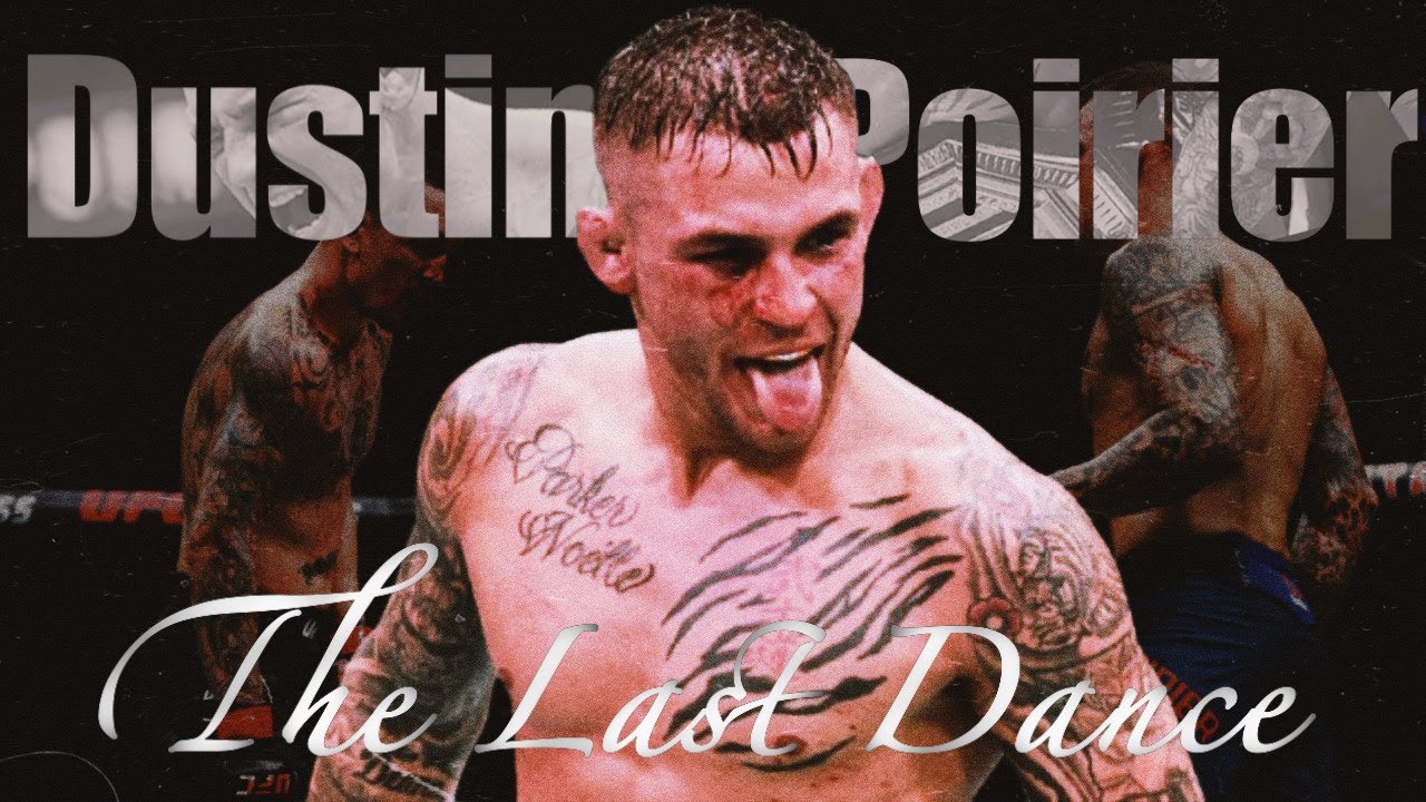 The Last Dance | Dustin Poirier edit - YouTube