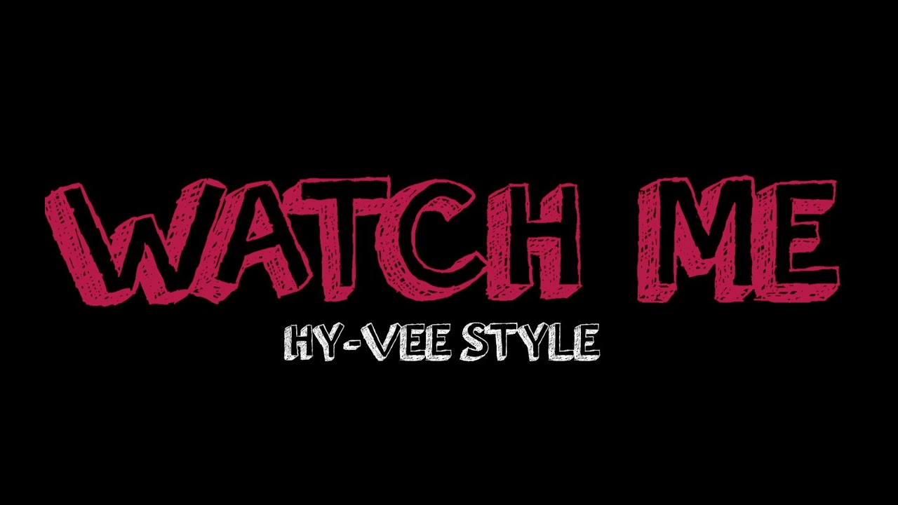 Watch Me (Hy-Vee Style) | Silento Parody - YouTube