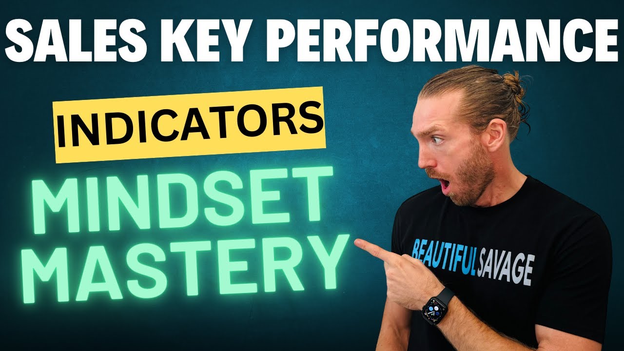 Sales Key Performance Indicators Mindset Mastery - YouTube