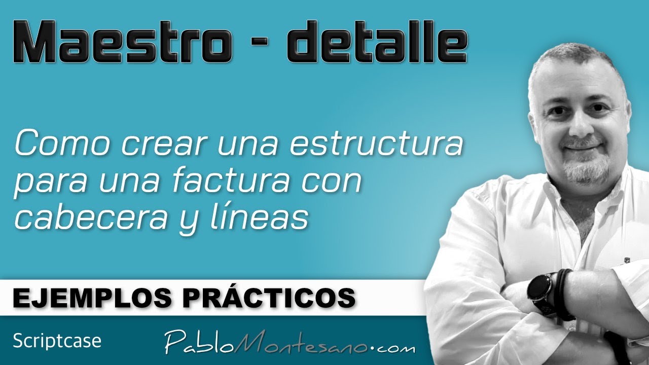 scriptcase · EP03 · estructura maestro detalle - YouTube