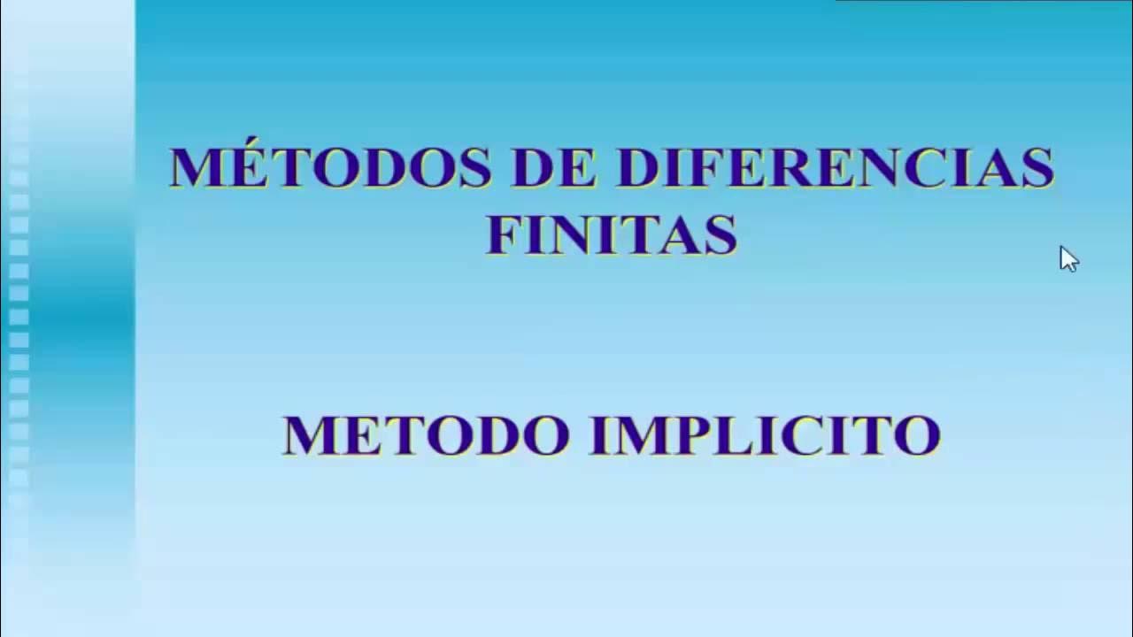 Aplicaciones de Diferencias Finitas a las Ecuaciones de Calor - Metodo Explicito E Implicito ...