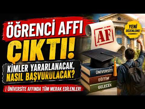 ÖĞRENCİ AFFI'NDAN KİMLER YARARLANACAK, NASIL BAŞVURULACAK? ÜNİVERSİTE AFFINDA TÜM MERAK EDİLENLER!