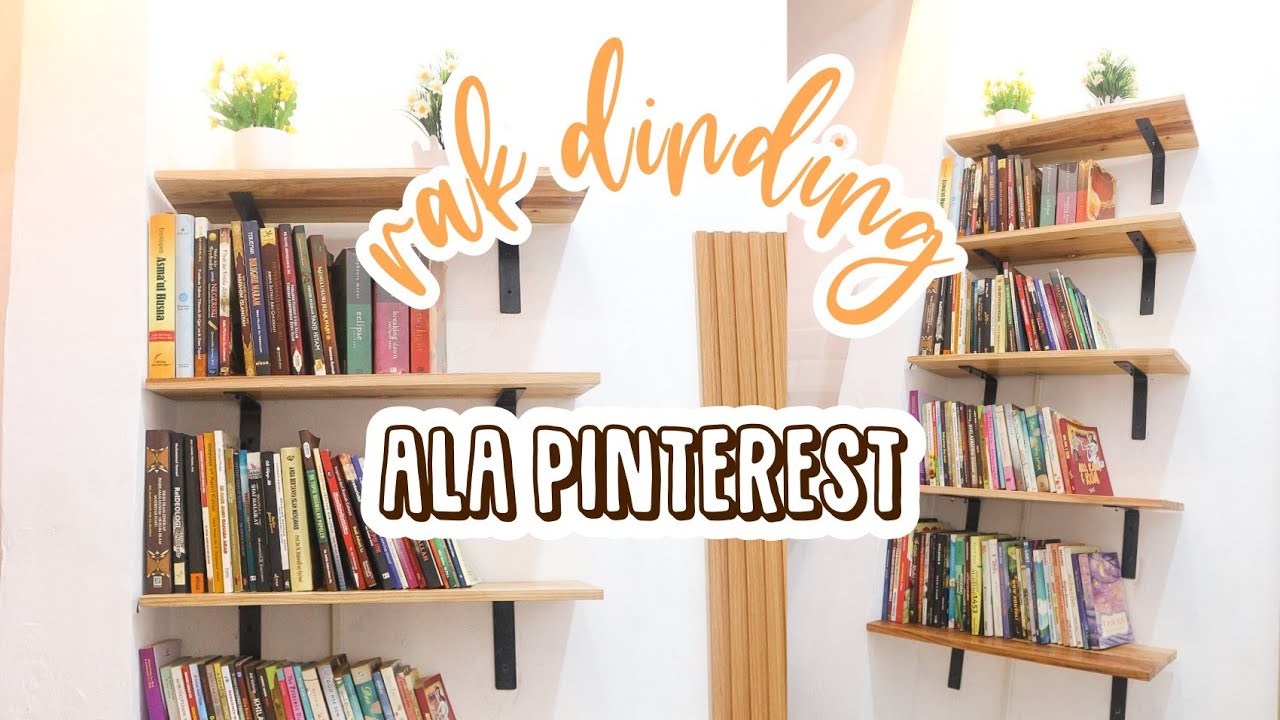 MAKEOVER di rumah subsidi | rak dinding ala pinterest 🔥ambalan low ...