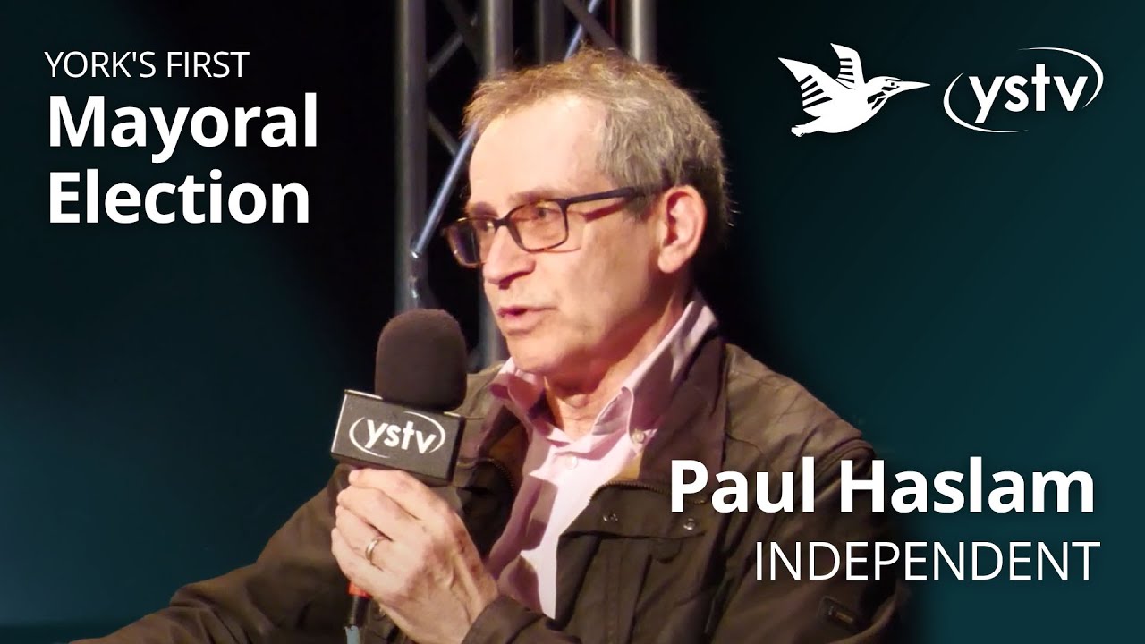 Paul Haslam, Independent | York's First Mayoral Election - YouTube