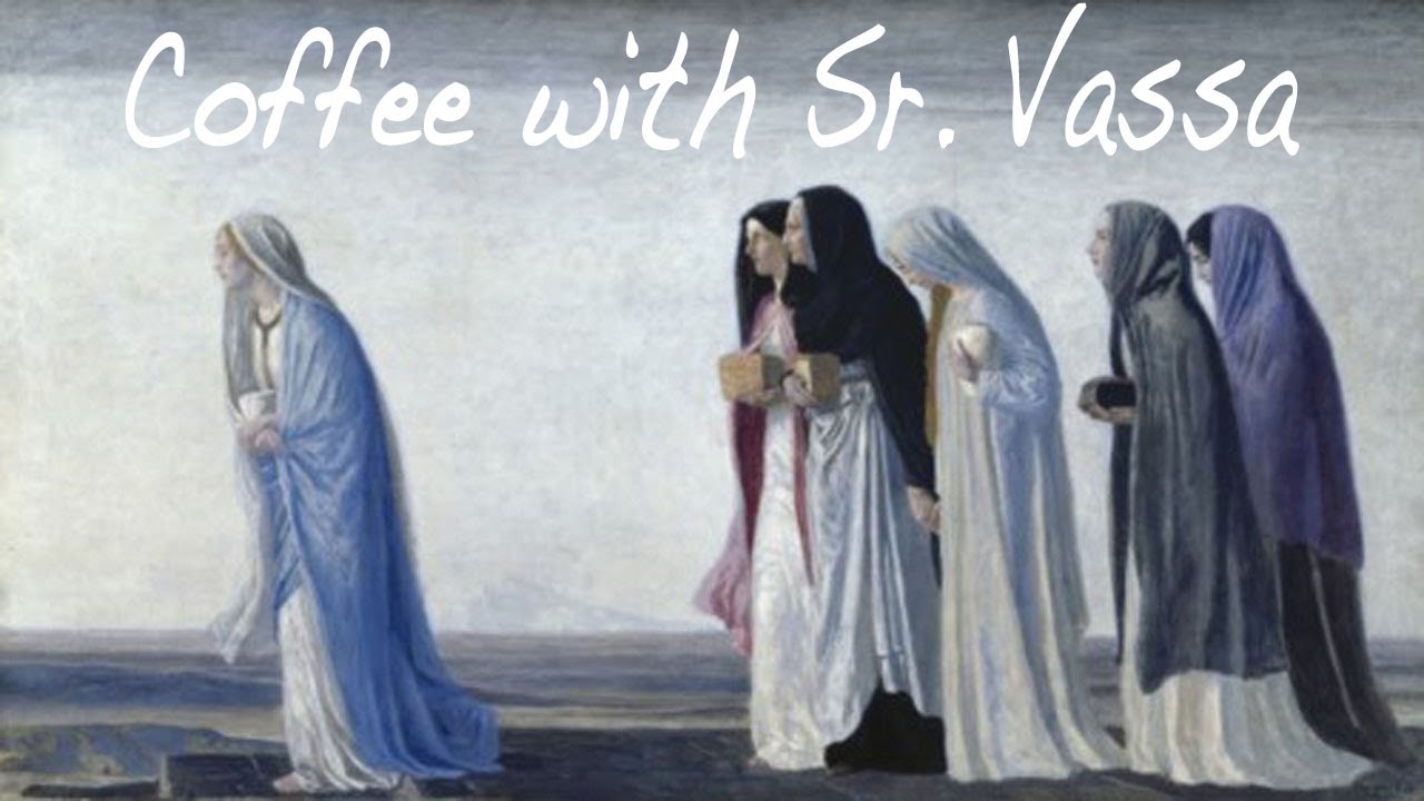 Coffee with Sr.Vassa Ep.29 (Myrrh-Bearers) - YouTube