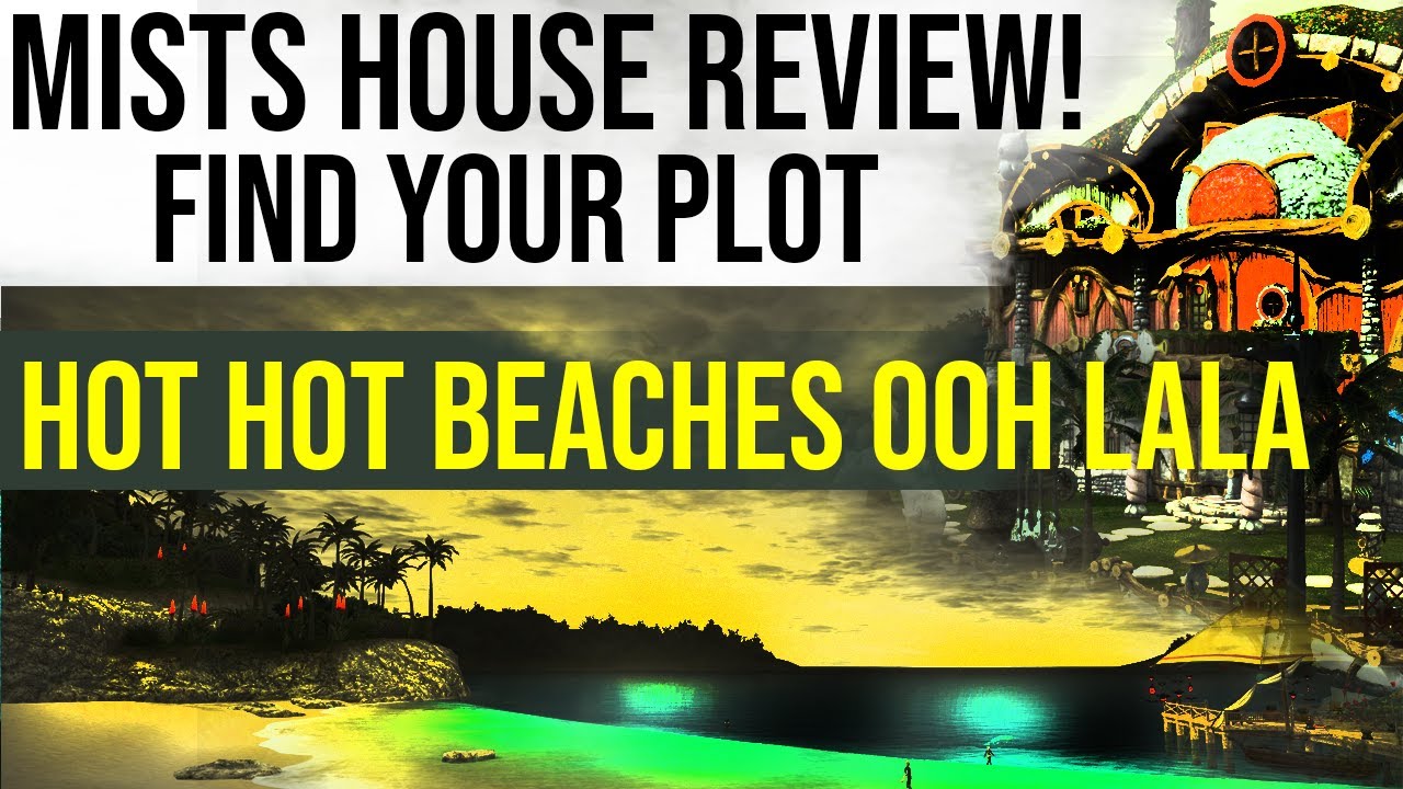 [FFXIV] MISTS HOUSE REVIEW! Scored and rated! FIND THE BEST PLOT FOR ...