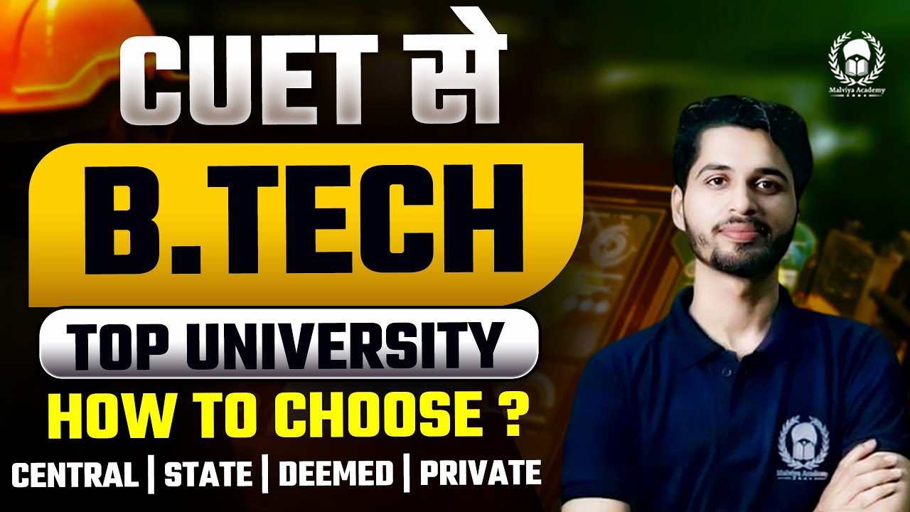 B.Tech through CUET : Top University List , Scope , Gov. vs Private ...