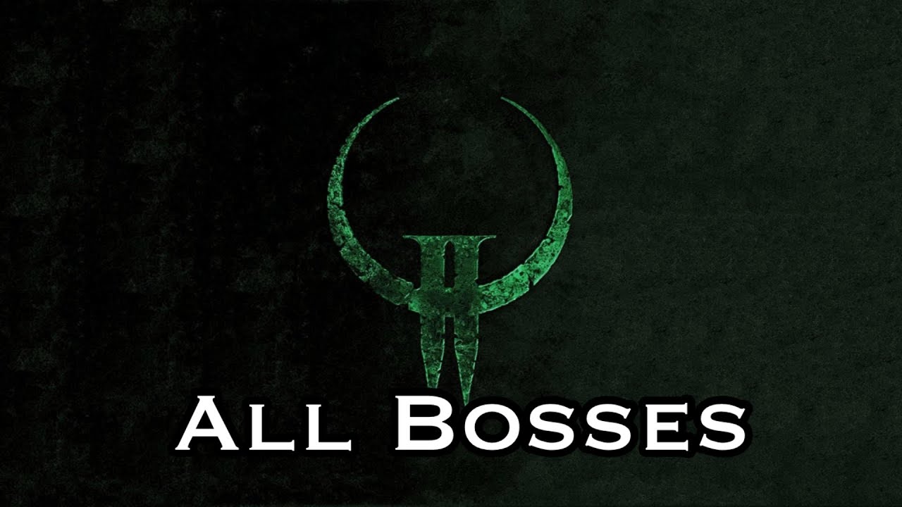 Quake II | All Bosses (TR + GZ + 64 included) - YouTube