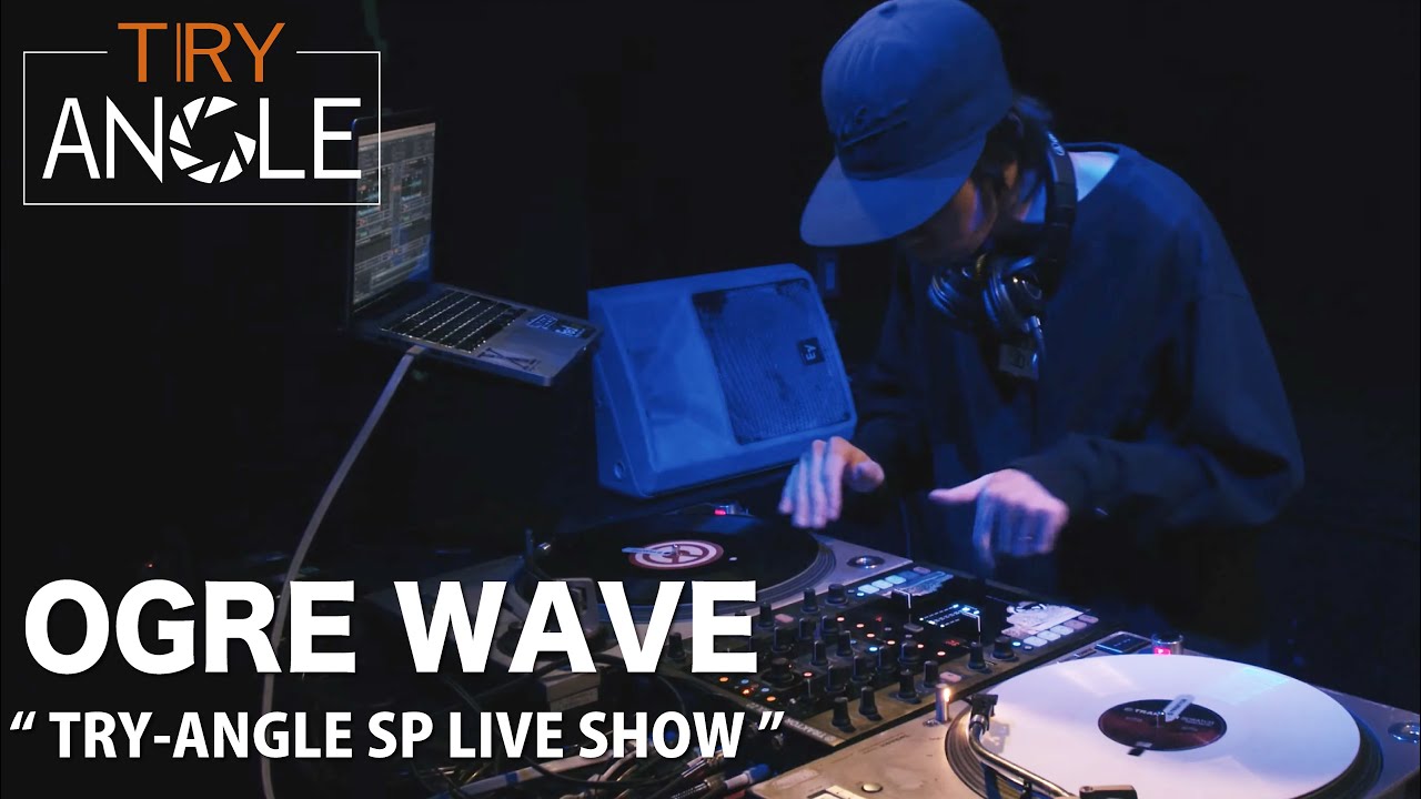 TRY-ANGLE vol.58 OGRE WAVE "TRY-ANGLE SP LIVE SHOW" - YouTube