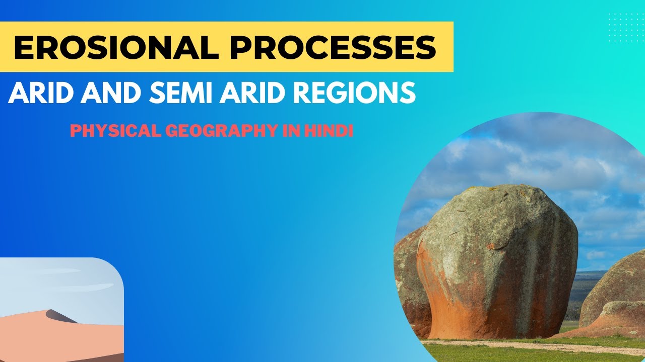 The Arid Landforms And Cycle Of Erosion Fluvial Landforms: Erosional