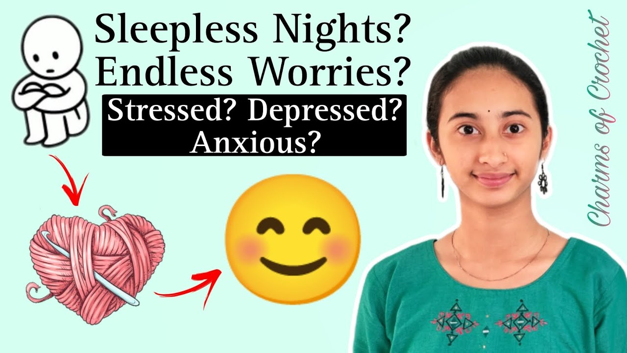 Charms of Crochet (2 of 2) | Can it reduce depression, stress, anxiety ...