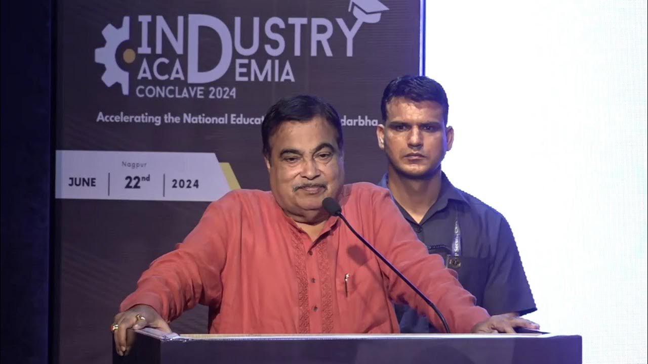 📍𝑵𝒂𝒈𝒑𝒖𝒓 | Addressing CII Industry - Academia Conclave 2024 | Nitin Gadkari - YouTube