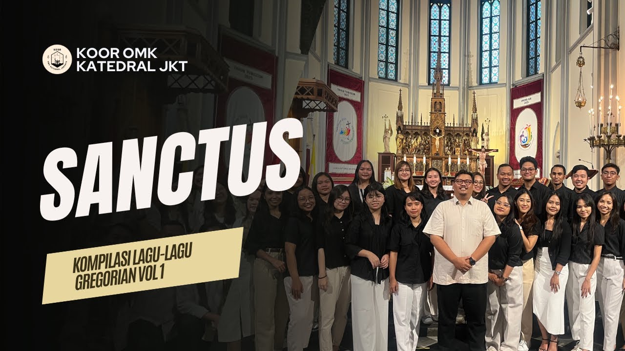 Sanctus (Kompilasi Lagu-Lagu Gregorian Vol I) - Koor OMK Katedral ...