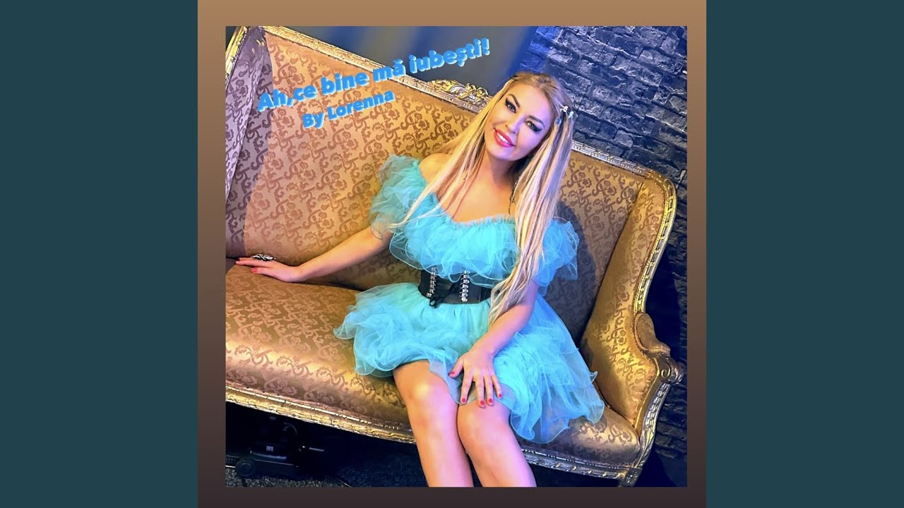 Ah,Ce Bine Ma Iubesti - YouTube