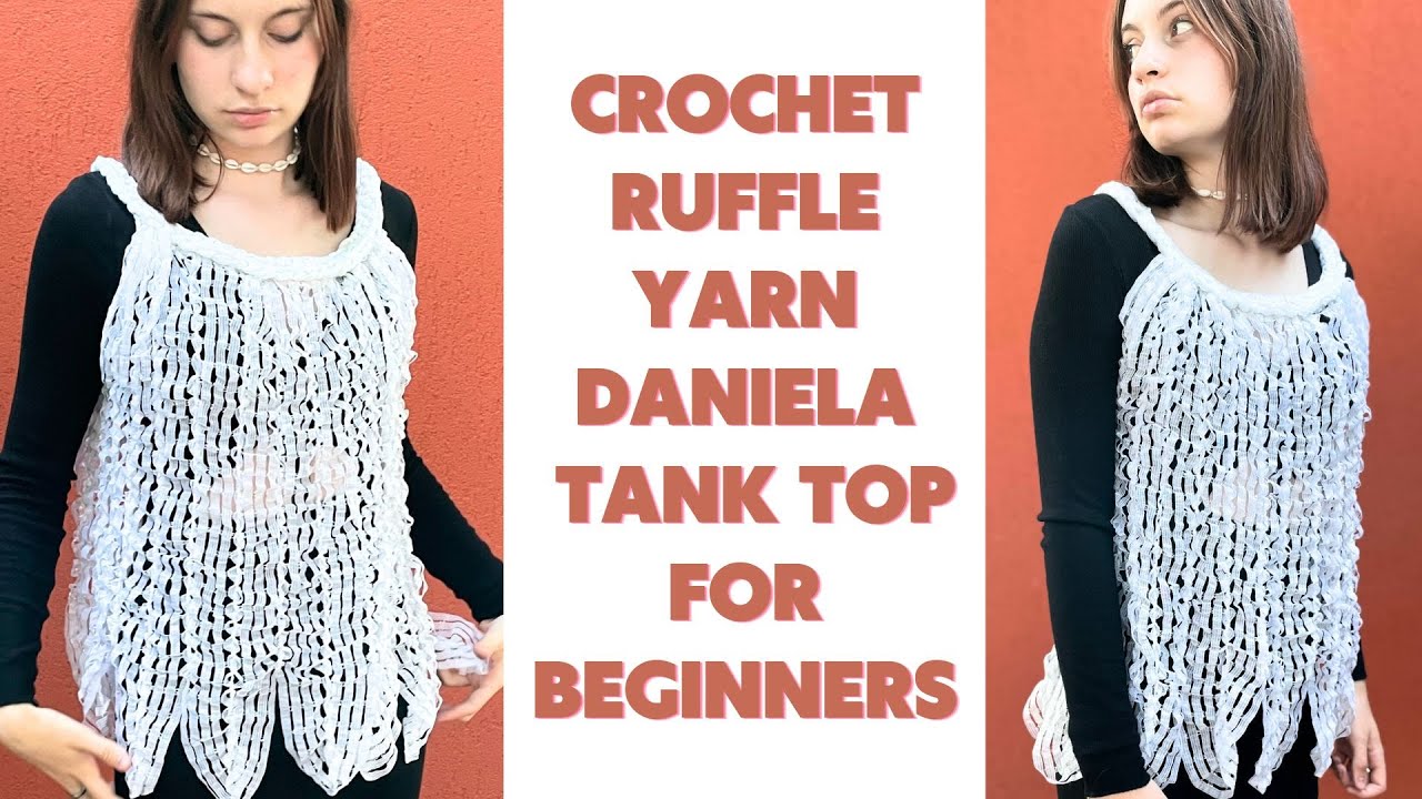 💗 Crochet RUFFLE YARN TANK TOP Daniela. Easy and Quick Top for ...