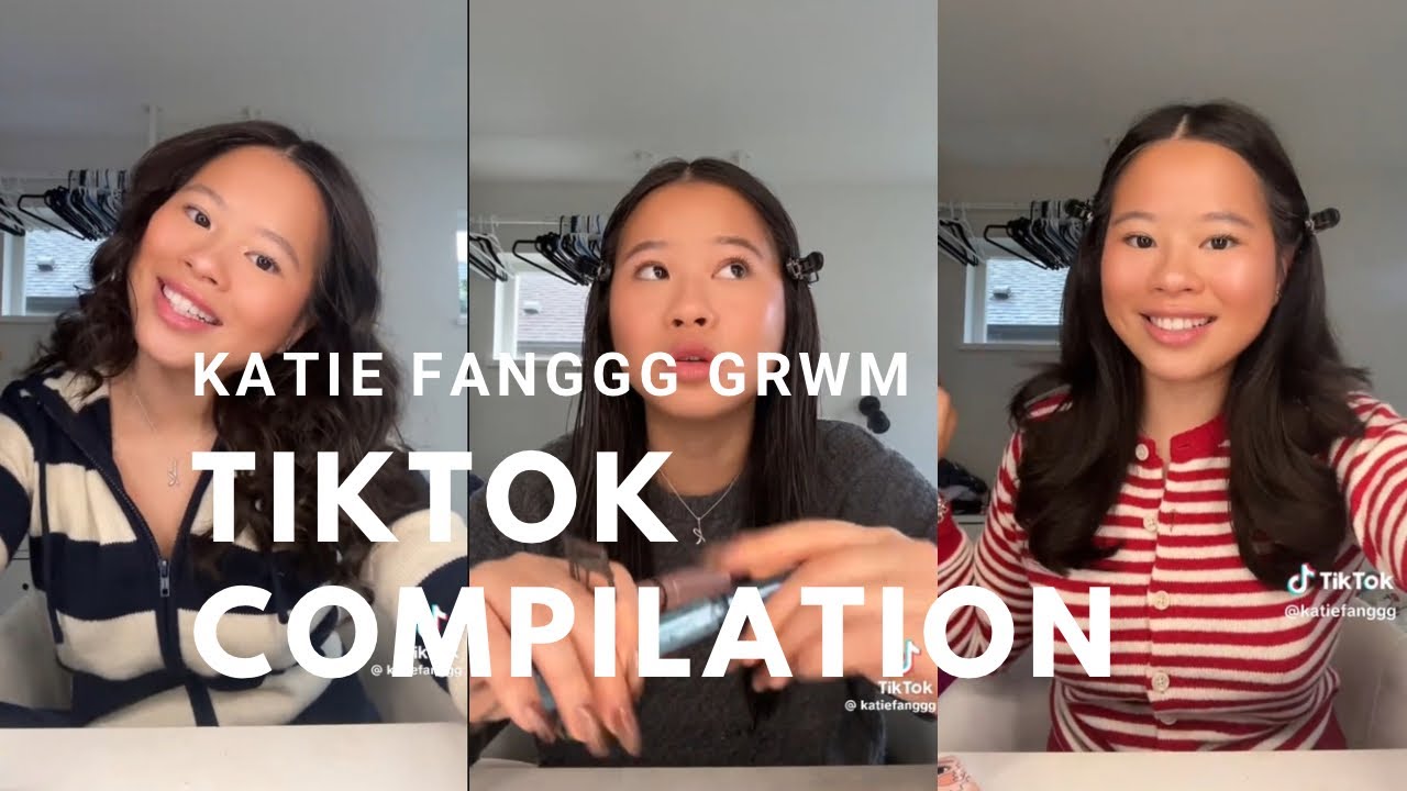 Katie Fanggg GRWM | TikTok compilation - YouTube