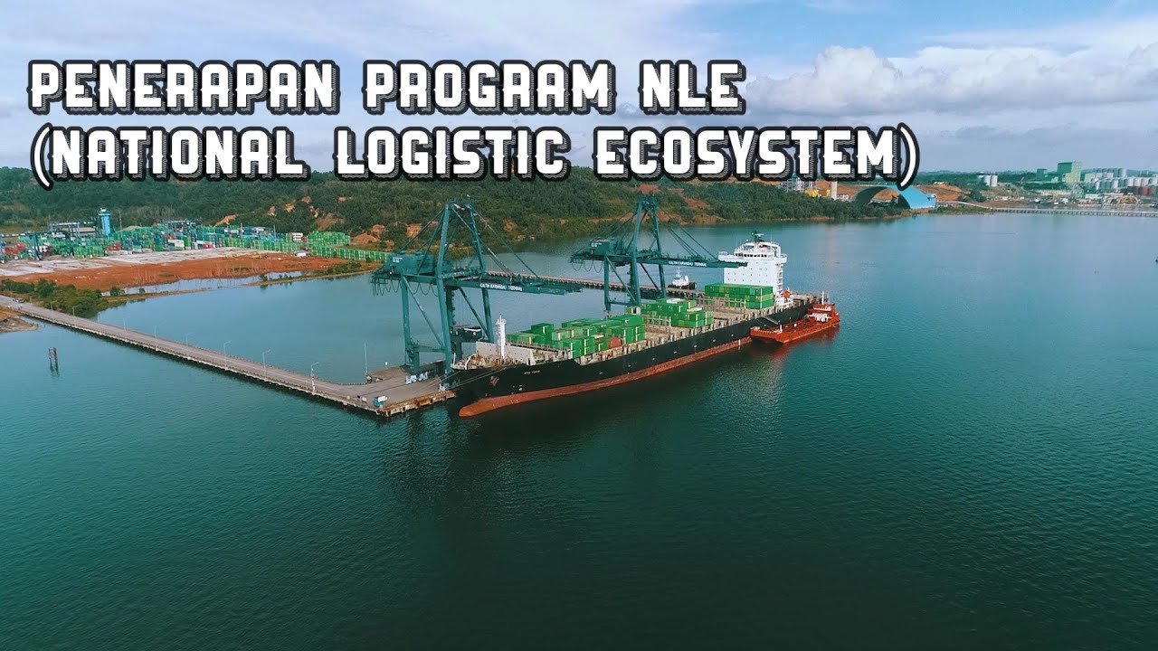 PENERAPAN PROGRAM NLE ( NATIONAL LOGISTIC ECOSYSTEM ) - YouTube