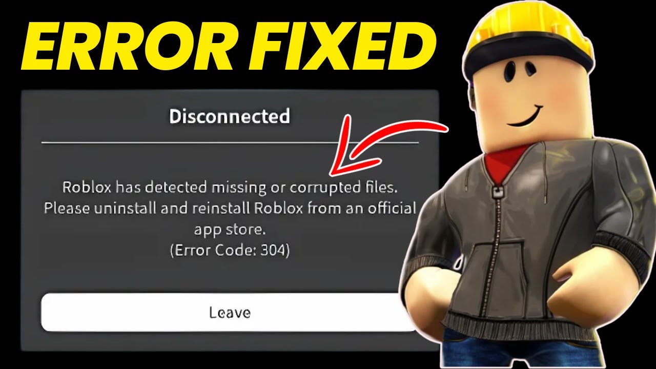 Fix Roblox Error 304 - Roblox Has Detected Missing Or Corrupted Files ...