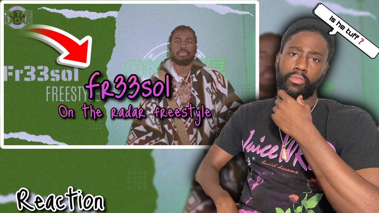 Fr33sol “On The Radar” Freestyle | Reaction 🔥🔥 - YouTube