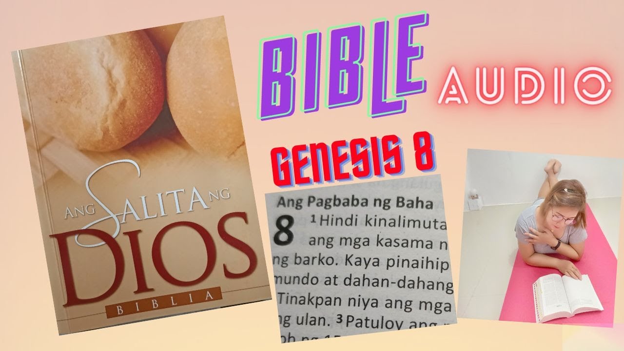 GENESIS 8 ANG PAGBABA NG BAHA ( TAGALOG AUDIO BIBLE) - YouTube