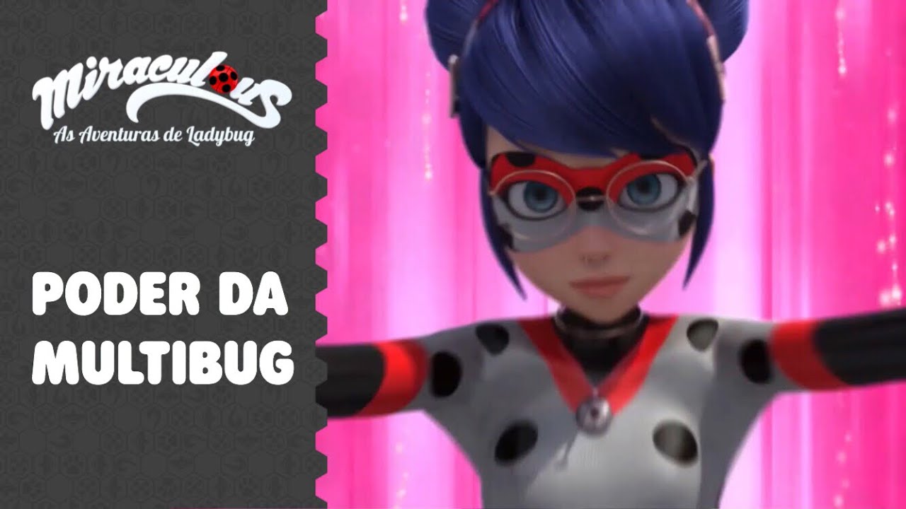 Poder da Multibug | Miraculous: As Aventuras de Ladybug - YouTube