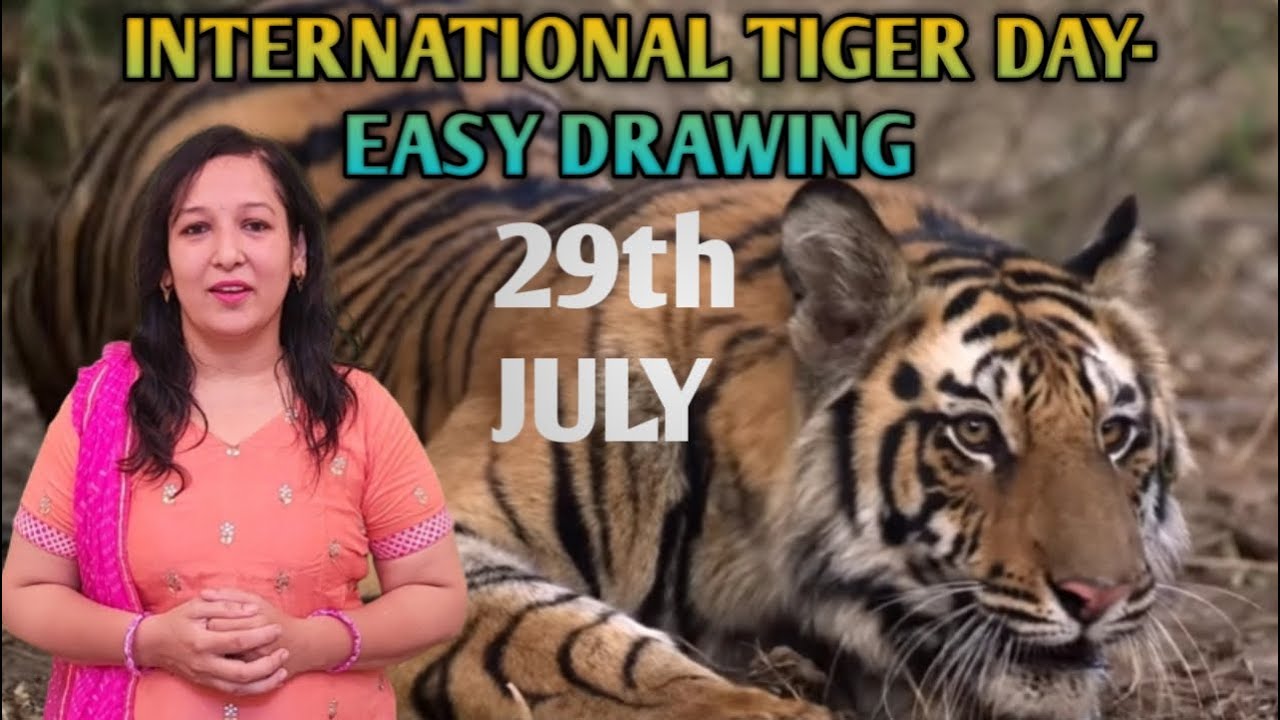 INTERNATIONAL TIGER DAY - EASY DRAWING OF TIGER Class 1 & 2 - YouTube