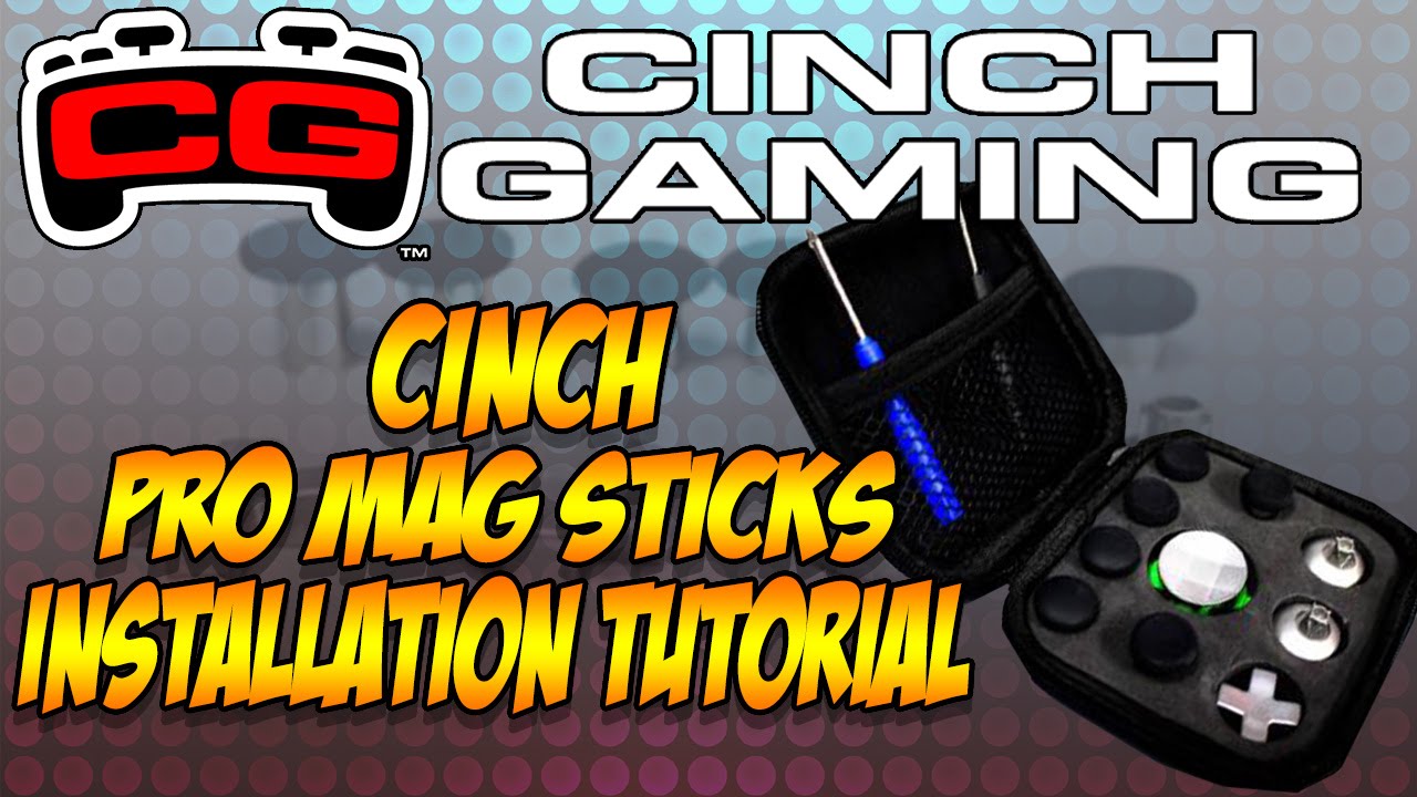 NEW Cinch Pro Mag Sticks Installation Tutorial [PS4 and XBOX One ...