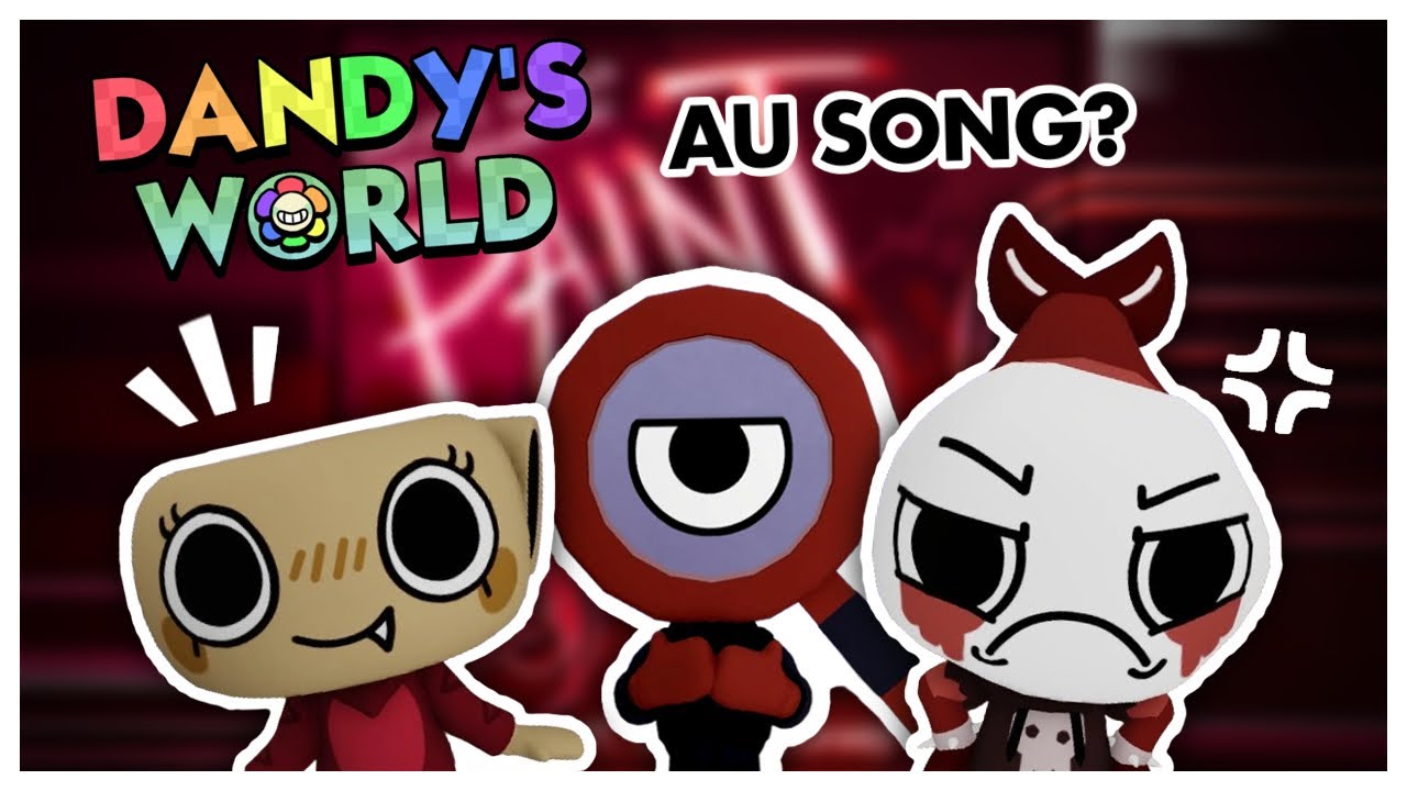 Dandy’s World Fansong : Paint it Red || Red Rock AU In-Universe Song Ft ...
