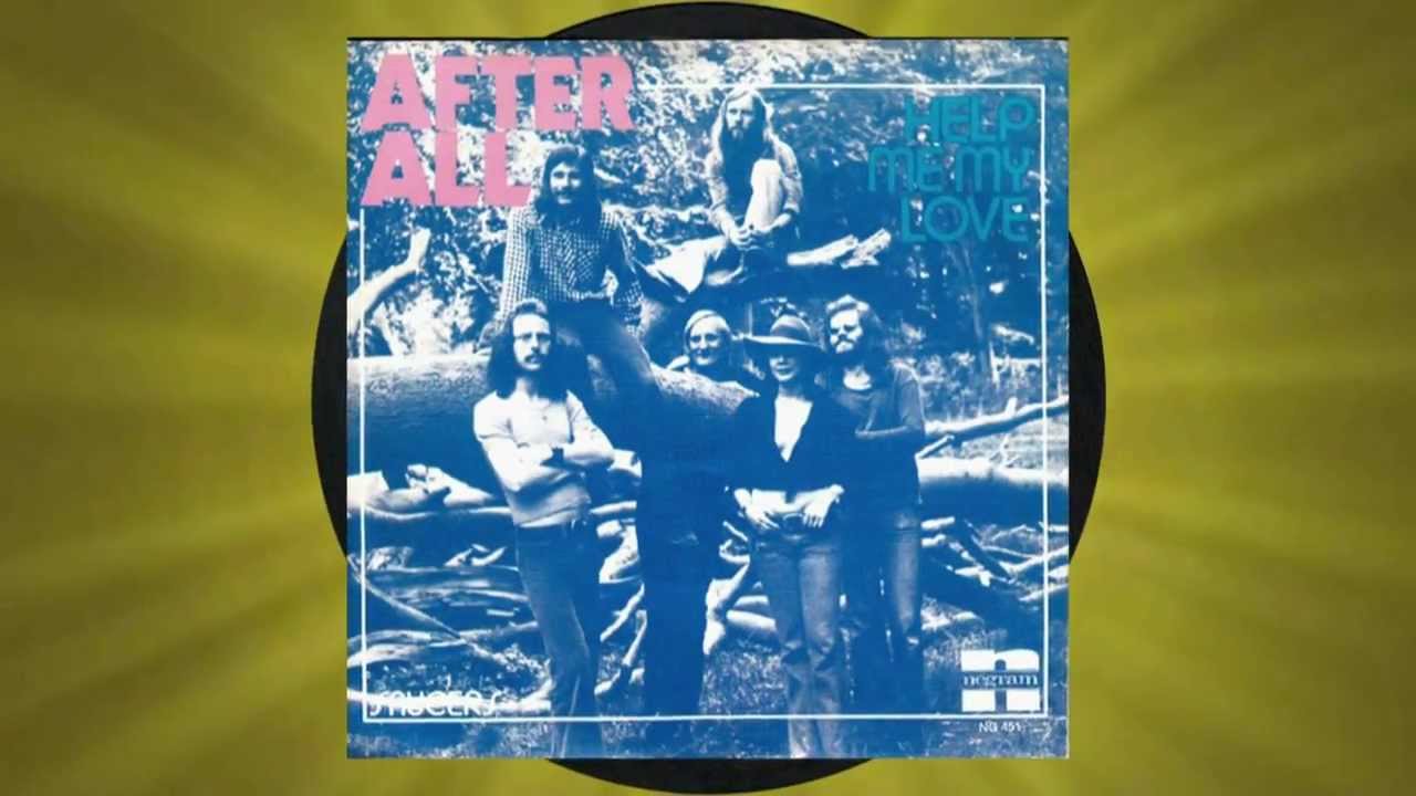 After All - Help me my love - 1974 - Vinyl Rip, - YouTube