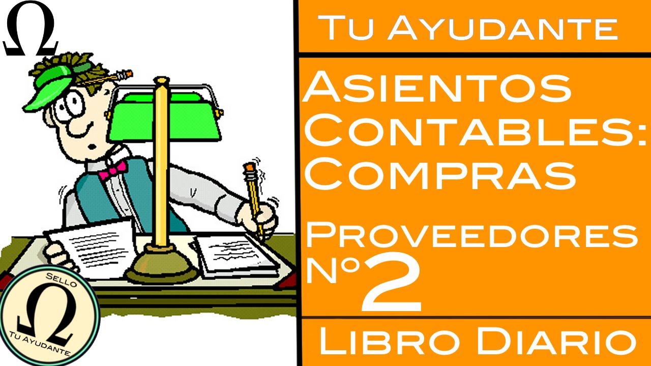 Asientos Contables de Compra / Compra a Proveedores Nº2 con IVA. - YouTube